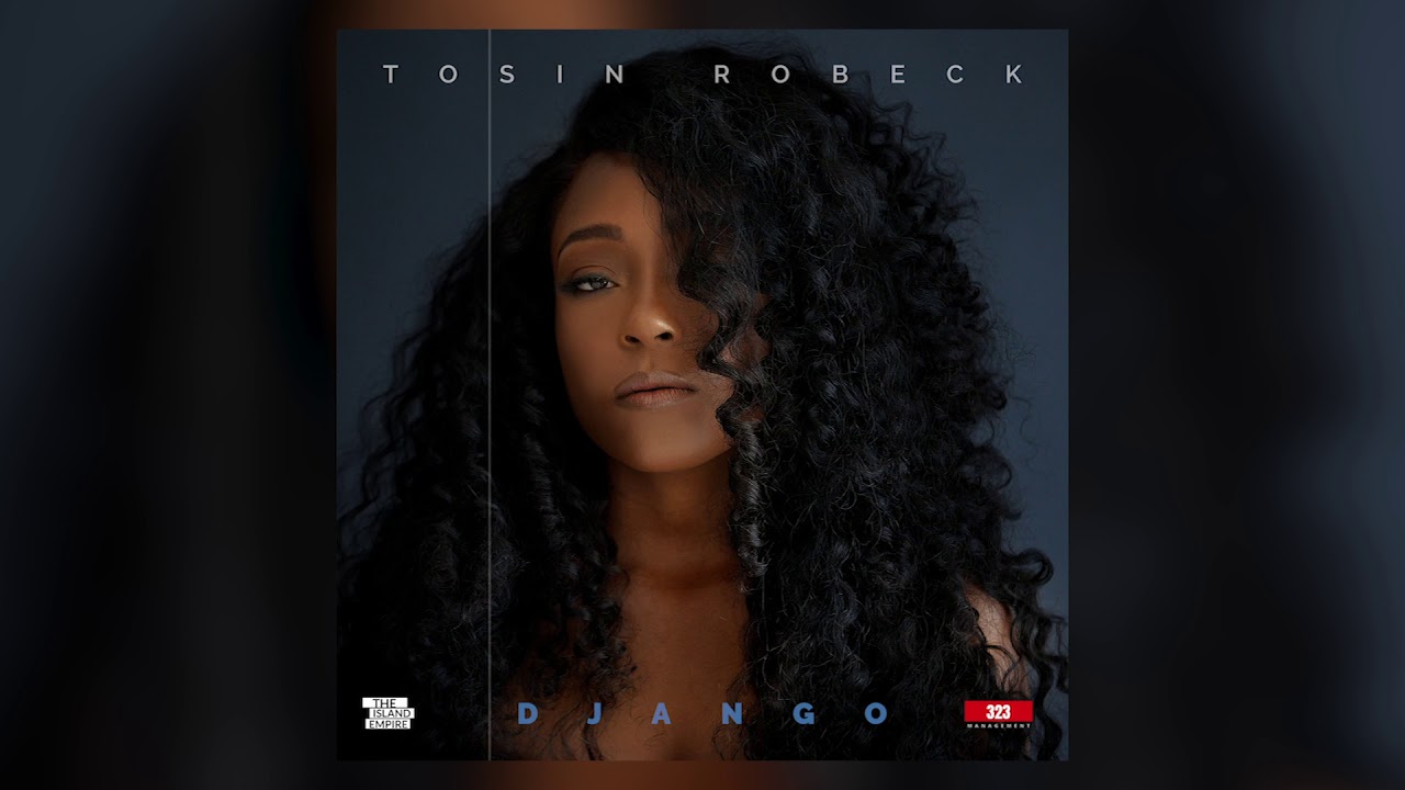 Tosin Robeck debuts with 2 Singles “Django” & “Love Letter” - Urban ...